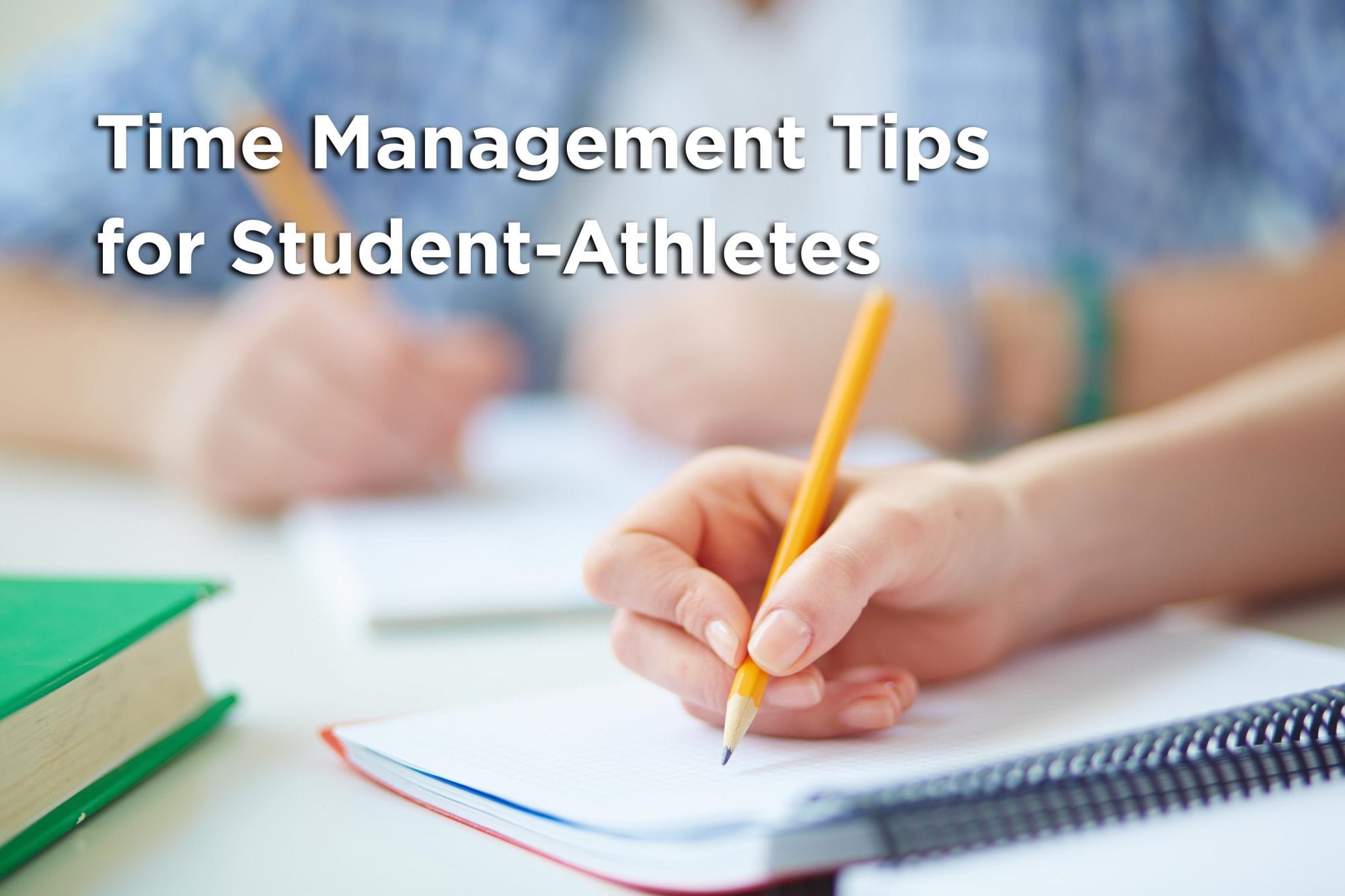 Time Management Tips for Student-Athletes - Recruit Reels